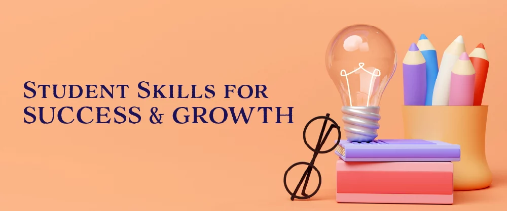 Top 10 Student Skills for Success & Growth