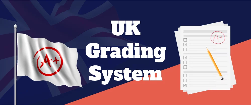 UK Grading System Guide: Everything You Need To Know UK Grading System Guide: Everything You Need To Know