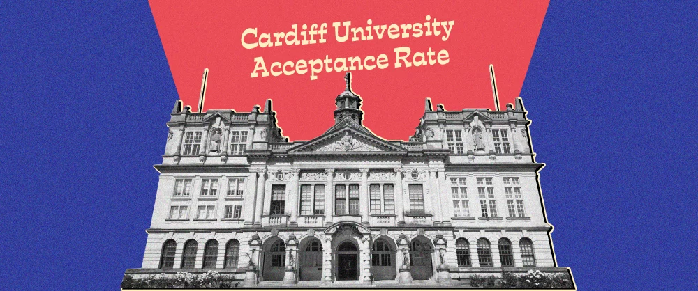 Cardiff University: Acceptance Rate, Ranking, Courses & Fees