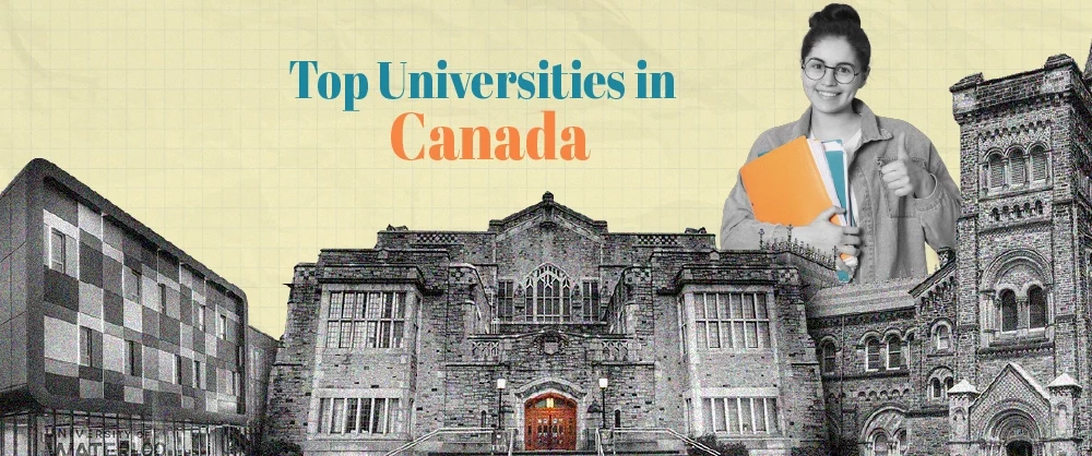 Top Universities In Canada: Courses, Ranking & Fees