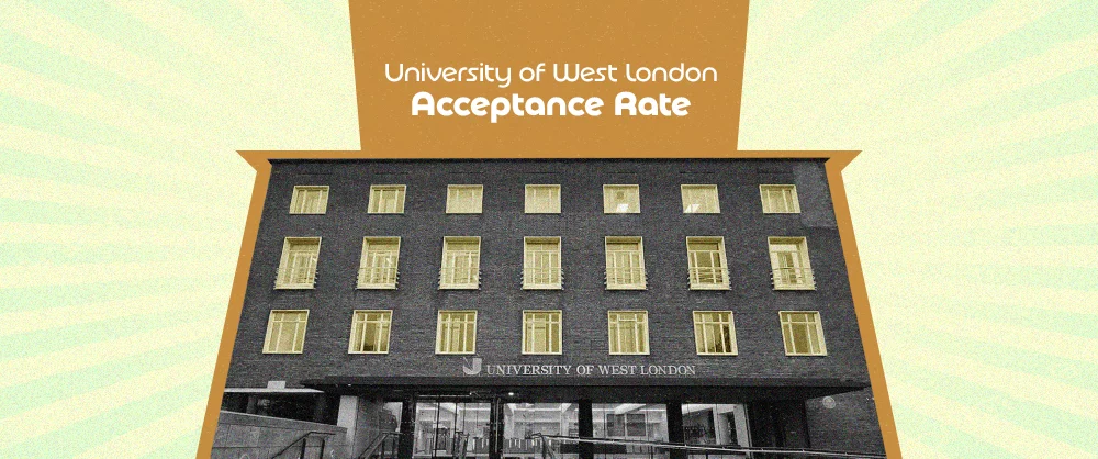 University of West London: Acceptance Rate, Ranking, Courses & Fees