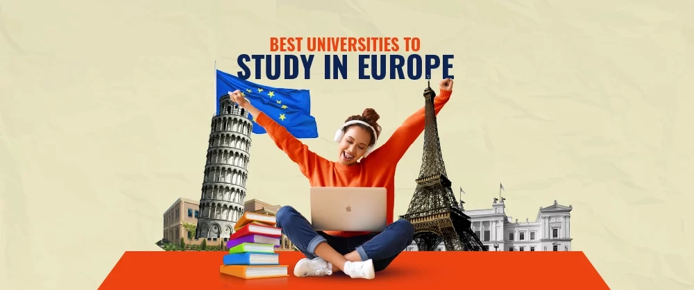 Best Universities To Study In Europe 2025 For International Students