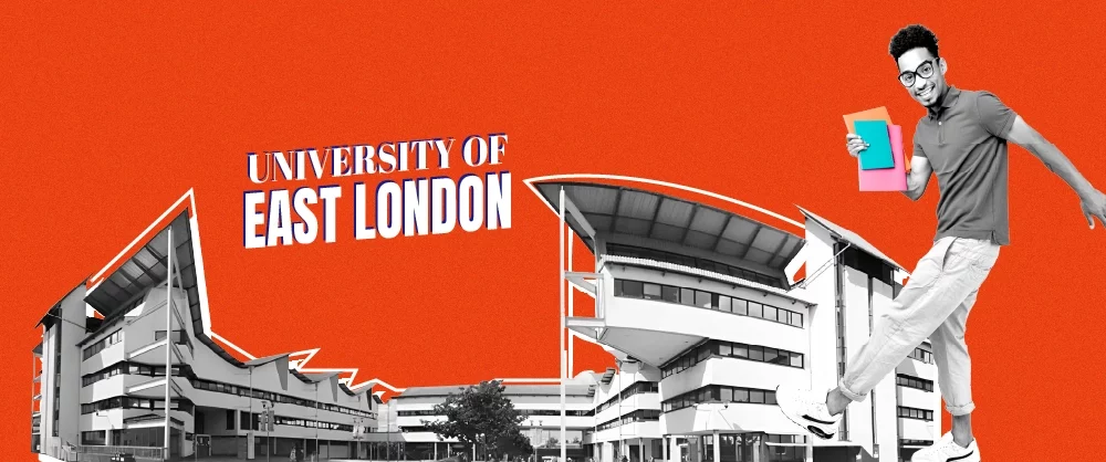 University of East London: Rankings, Acceptance Rate, Courses & Admission Guide