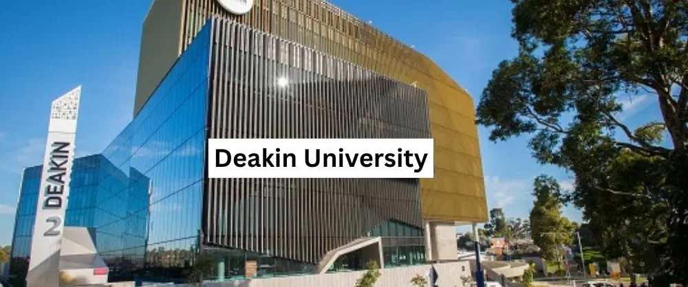 Deakin University: Acceptance Rate, Rankings, Fees, Courses & Accommodation