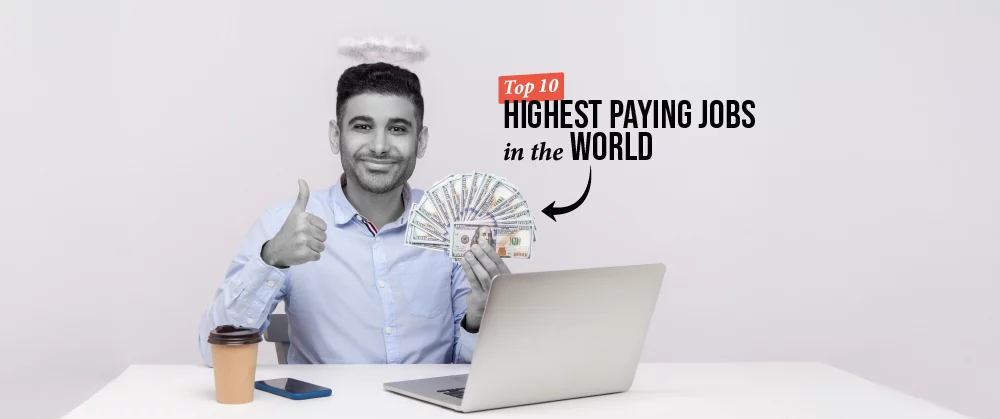 Top 10 Highest Paying Jobs in the World for 2025